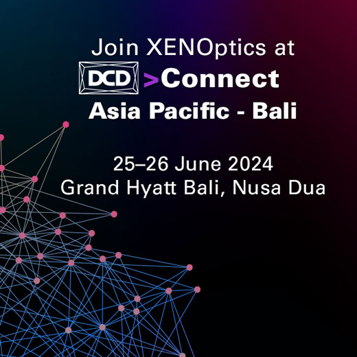 Join XENOptics at Connect | Asia Pacific - Bali - XENON Systems